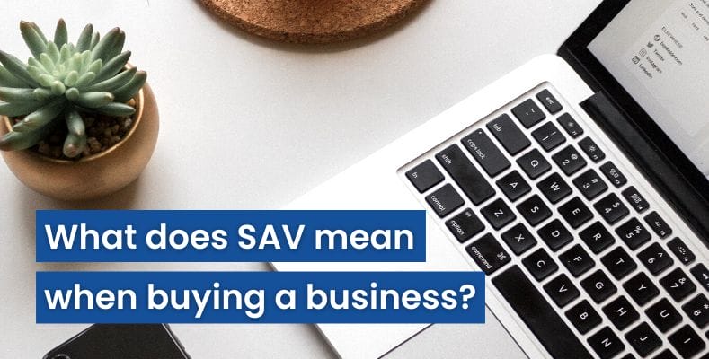 What Does SAV Mean When Buying a Business? | businesstrade.com.au