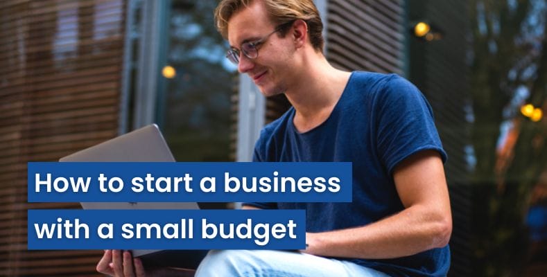 How To Start A Business With A Small Budget? | businesstrade.com.au